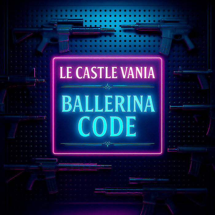 Ballerina Code EP | Le Castle Vania