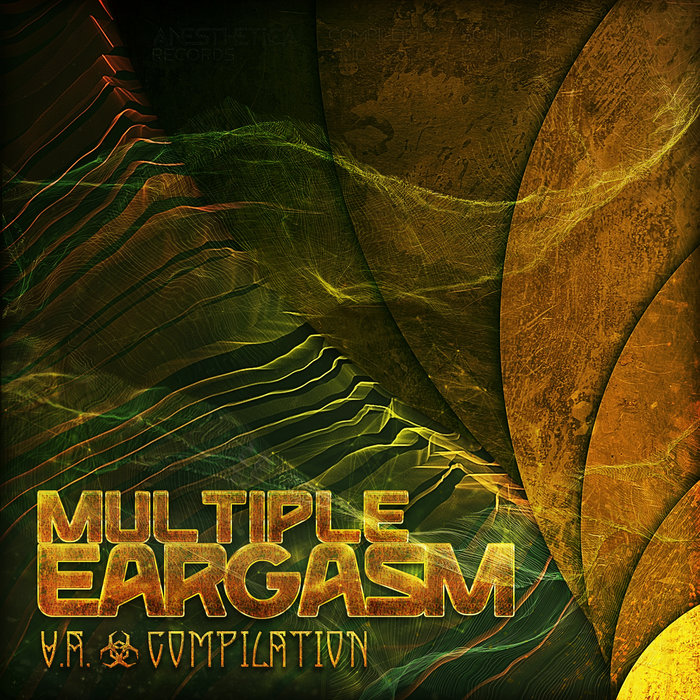 V.A. Multiple Eargasm | Anesthetica Records