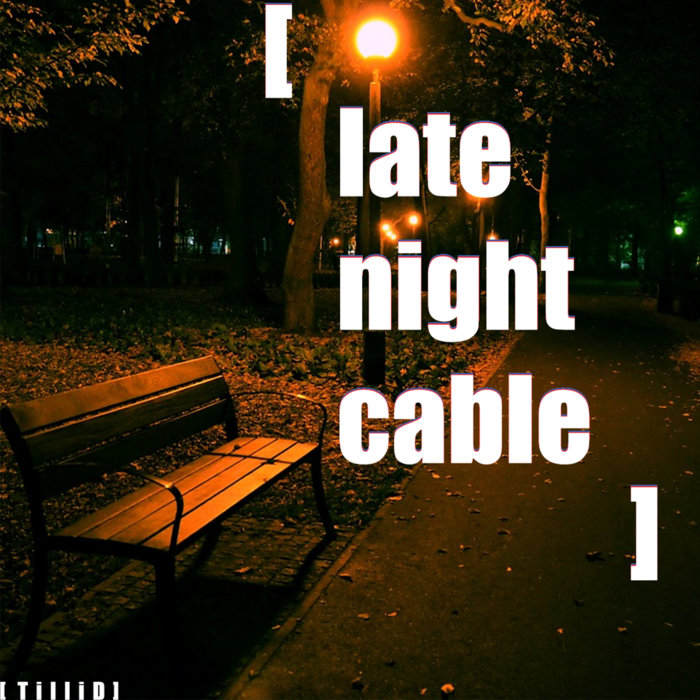 [ Late Night Cable ] | Tillid