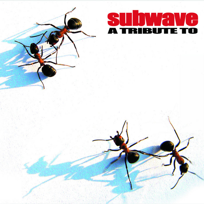 A Tribute to | Subwave