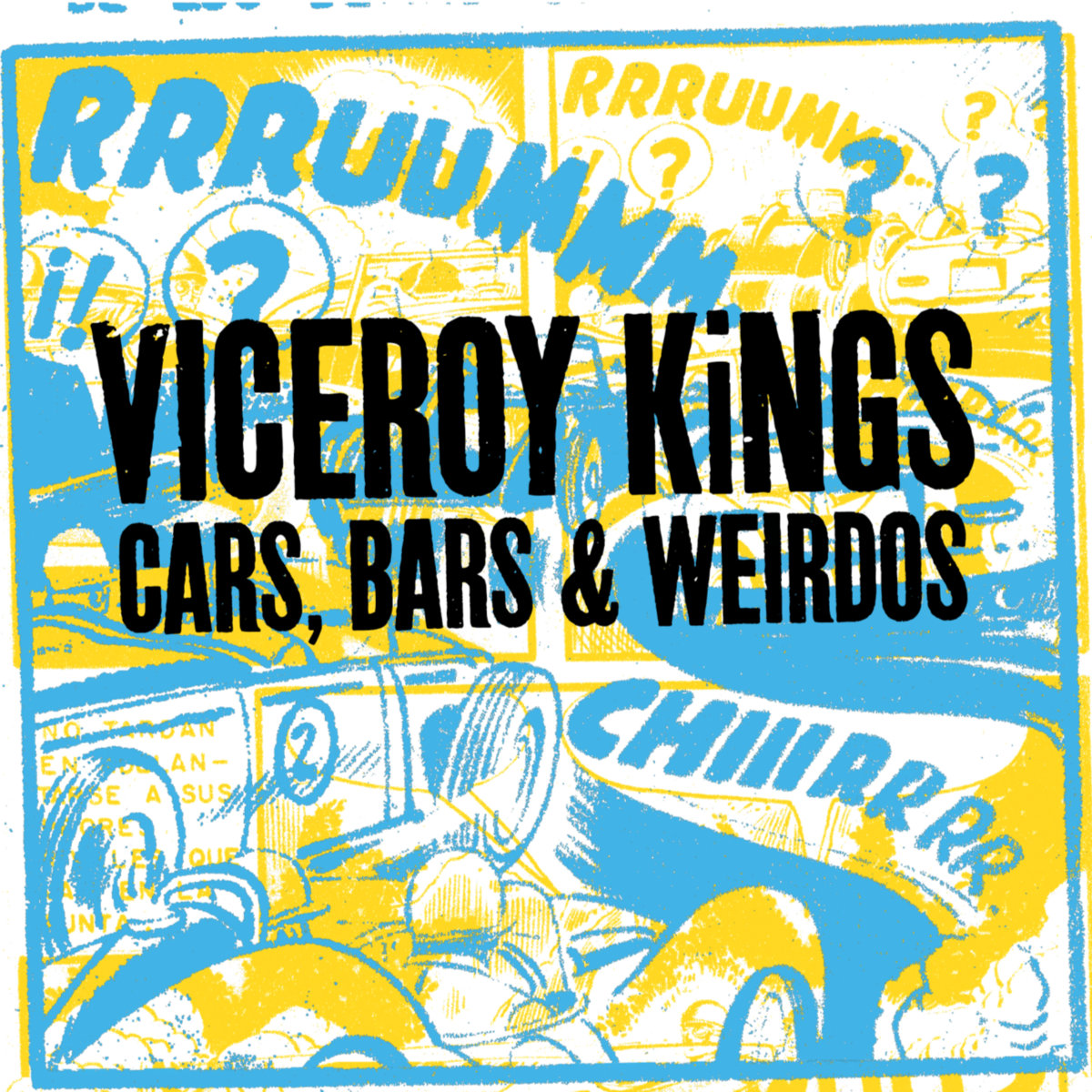 Cars, Bars & Weirdos | Viceroy Kings