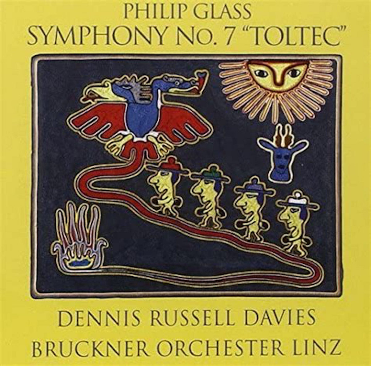 Philip Glass: Symphony No. 7 "Toltec" | Philip Glass, Dennis Russell ...