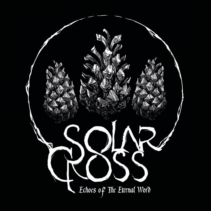 Echoes of the Eternal Word | Solar Cross