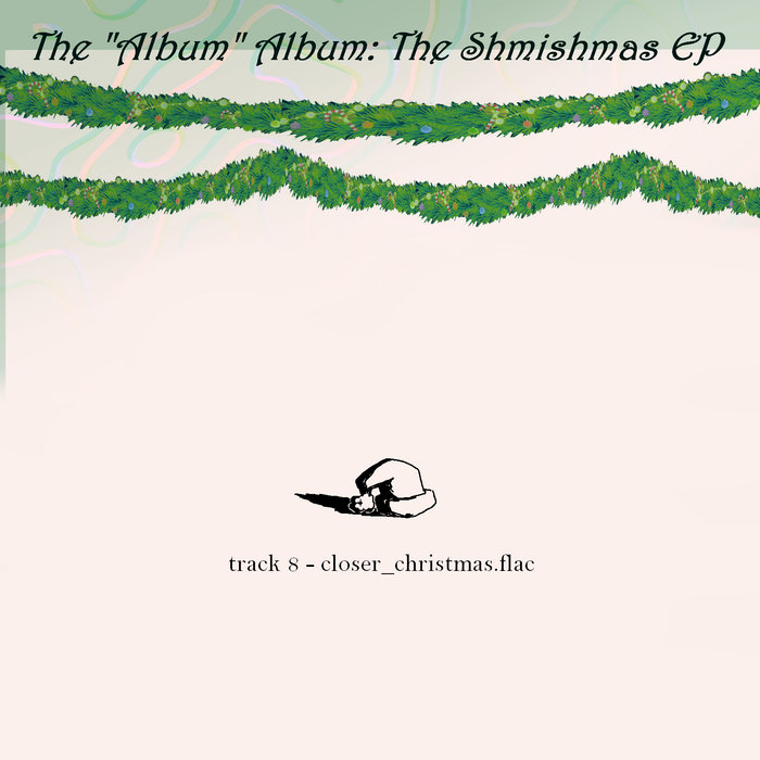 track 8 - closer_christmas.flac | Phi