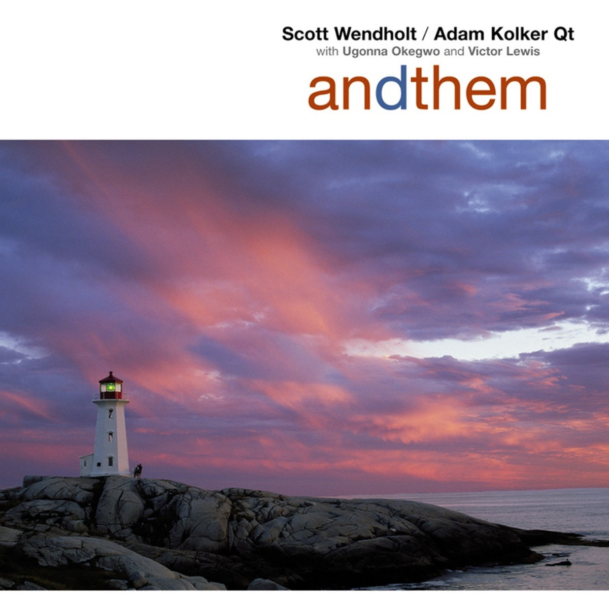 Andthem | Adam Kolker, Scott Wendholt, Ugonna Okegwo, Victor Lewis ...