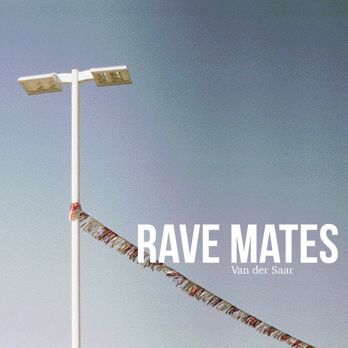 Rave Mates | Van der Saar