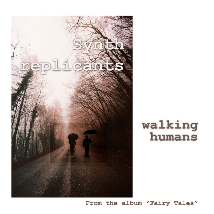 walking humans (free single) | Synth replicants