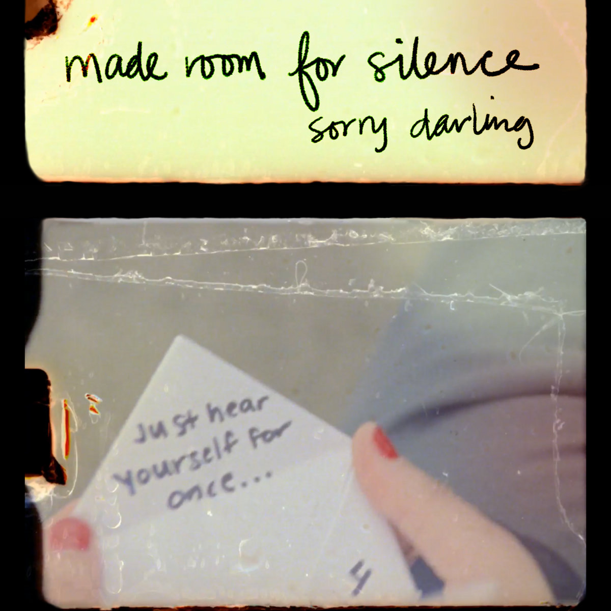 Made Room For Silence | Sorry Darling