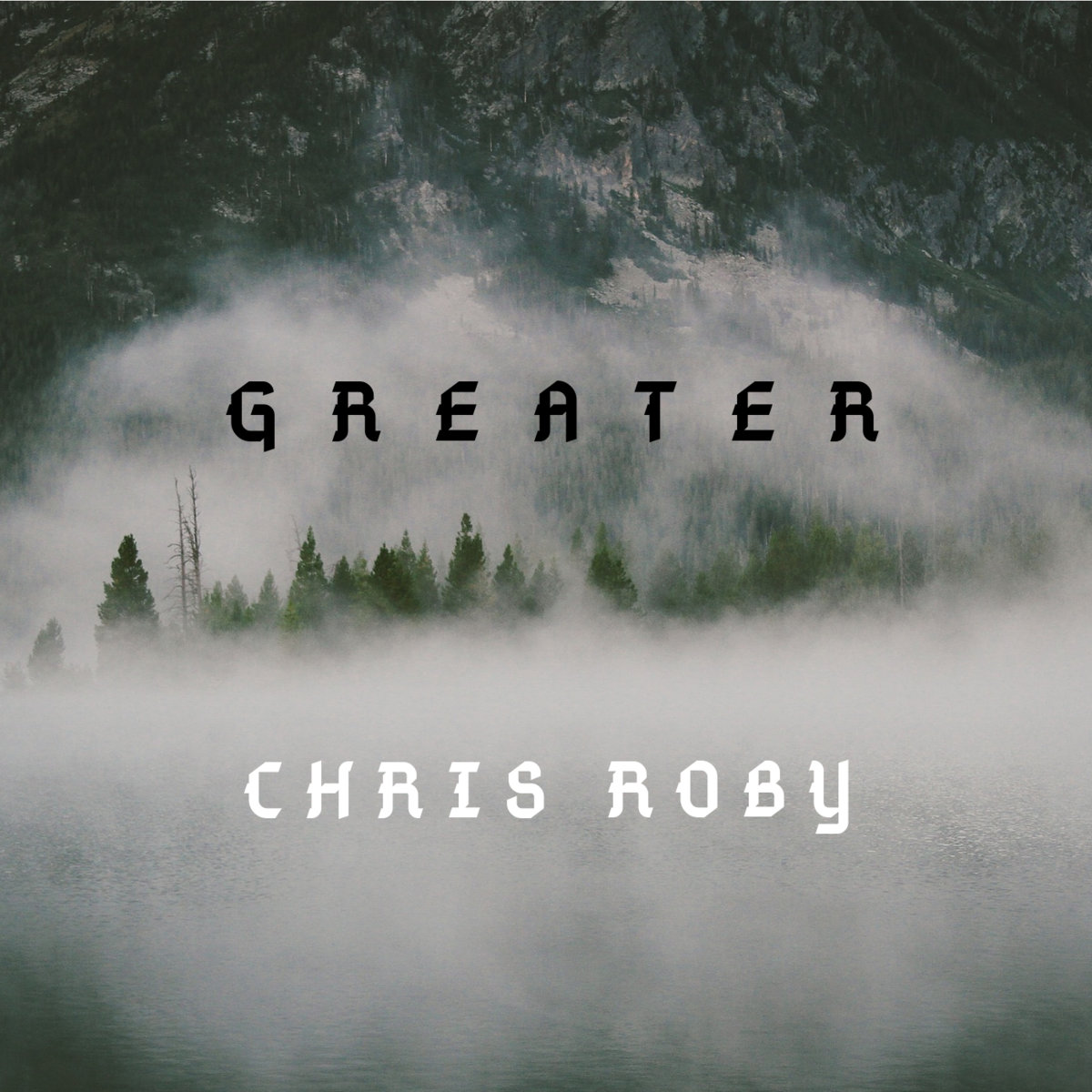 Greater | Chris Roby