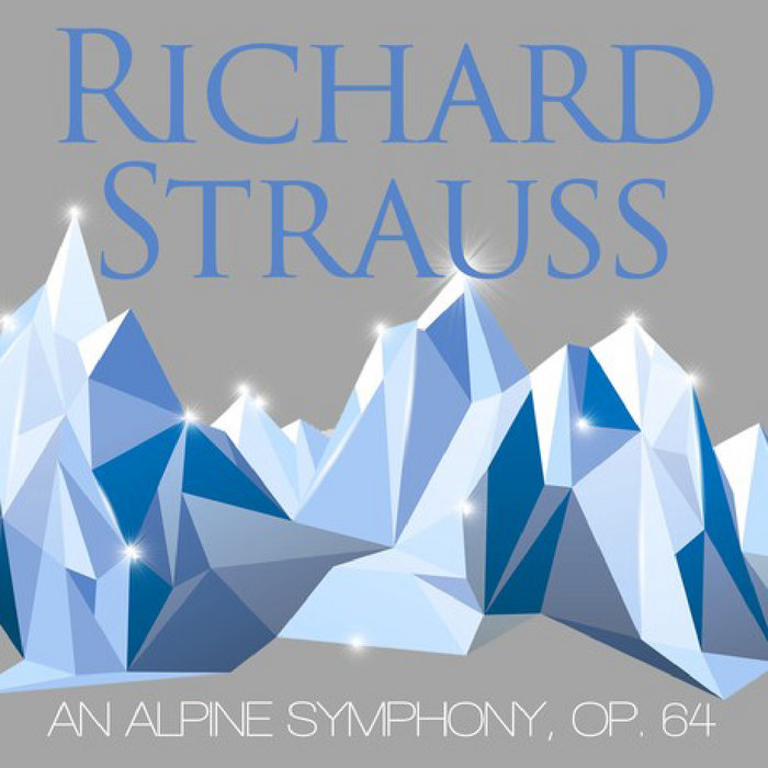 An Alpine Symphony [Op. 64] | Richard Strauss | Radiant Soundforms