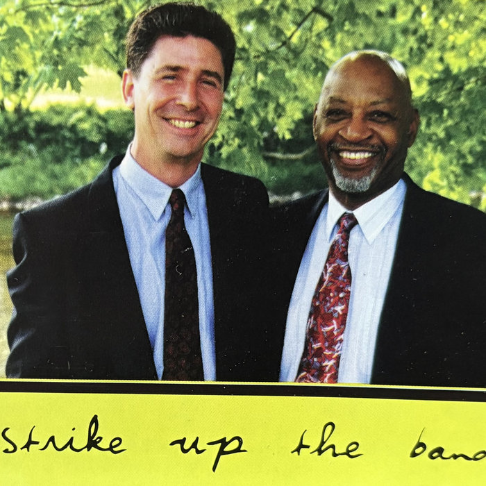 Strike Up The Band | Fred Haas and Paul Broadnax | Fred Haas