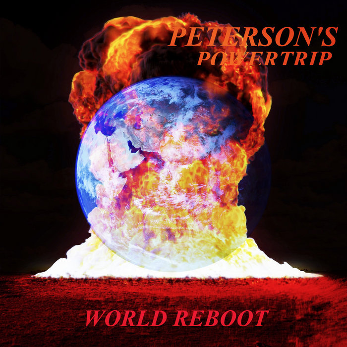World Reboot | Petersons Powertrip