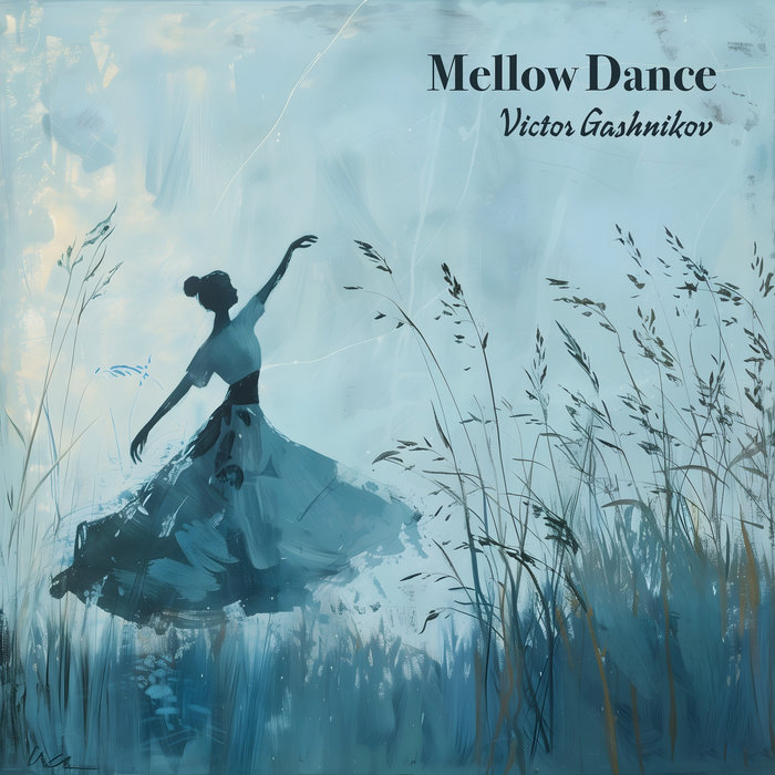 Mellow Dance | Victor Gashnikov