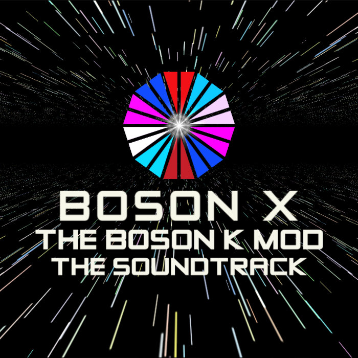 The Boson K Mod: The Soundtrack | Endercat