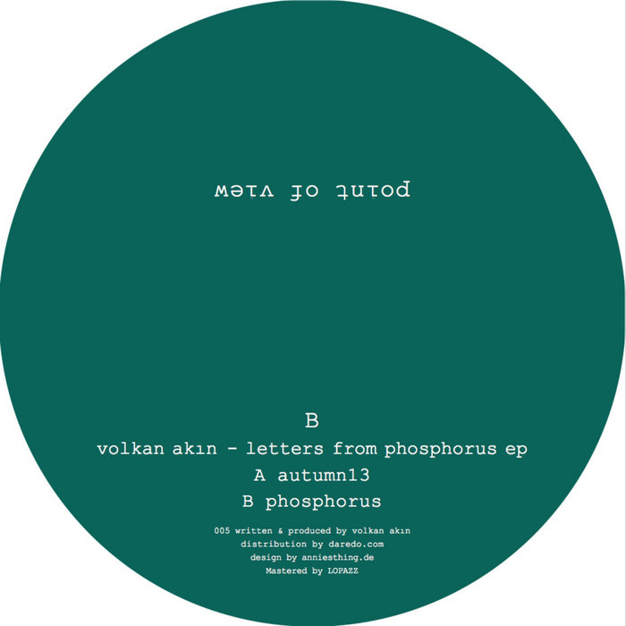Volkan Akin - Letters from Phosphorus EP | point of view