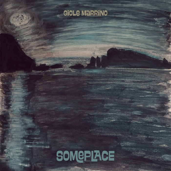 Someplace | Giole Marrino