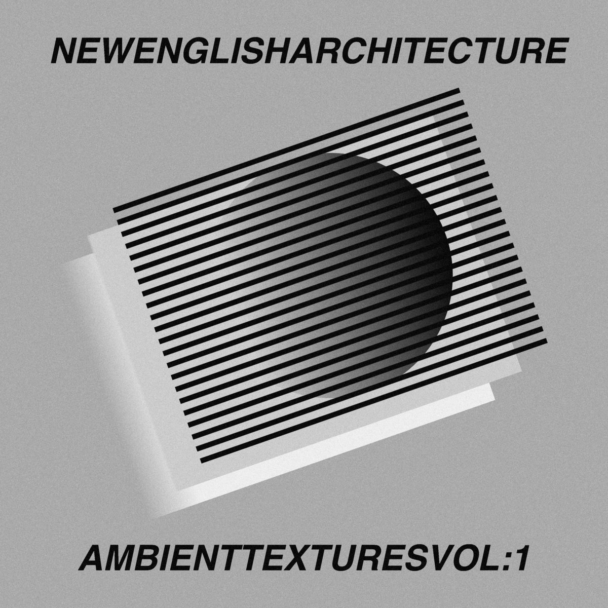 Ambient Textures: Vol 1 | New English Architecture