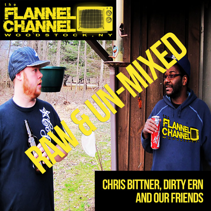 Flannel Channel (Raw & Un-Mixed) | Chris Bittner & Dirty Ern | Flannel ...