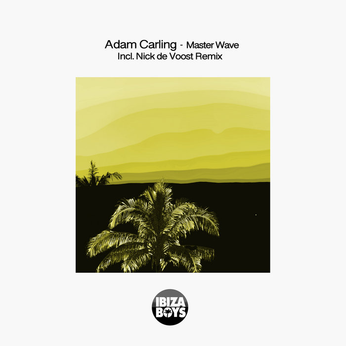 Master Wave | Adam Carling | Ibiza Boys