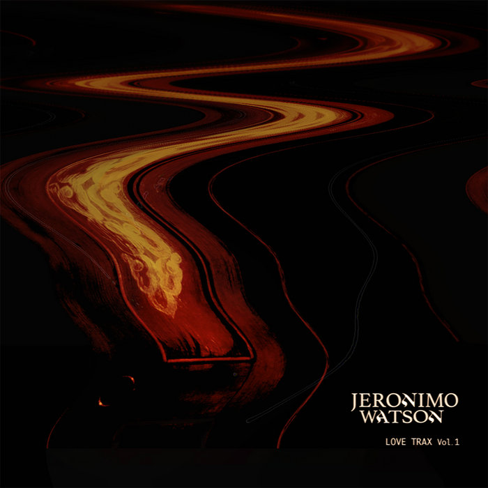 LOVE TRAX vol. 1 | Jeronimo Watson