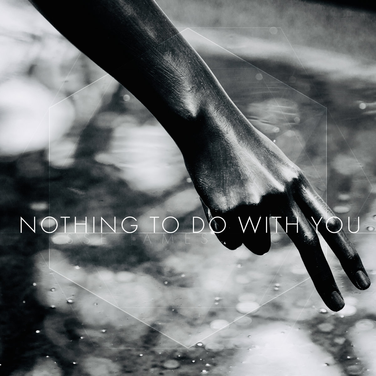 nothing to do with you | Jesse James McClear