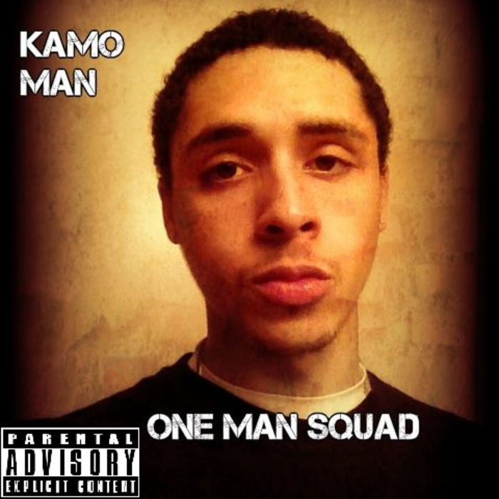 One Man Squad | Kamo/ Kamo Man