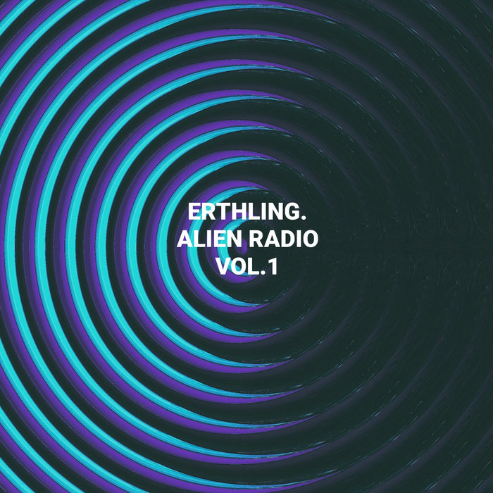 Alien Radio Vol. 1 | Erthling.