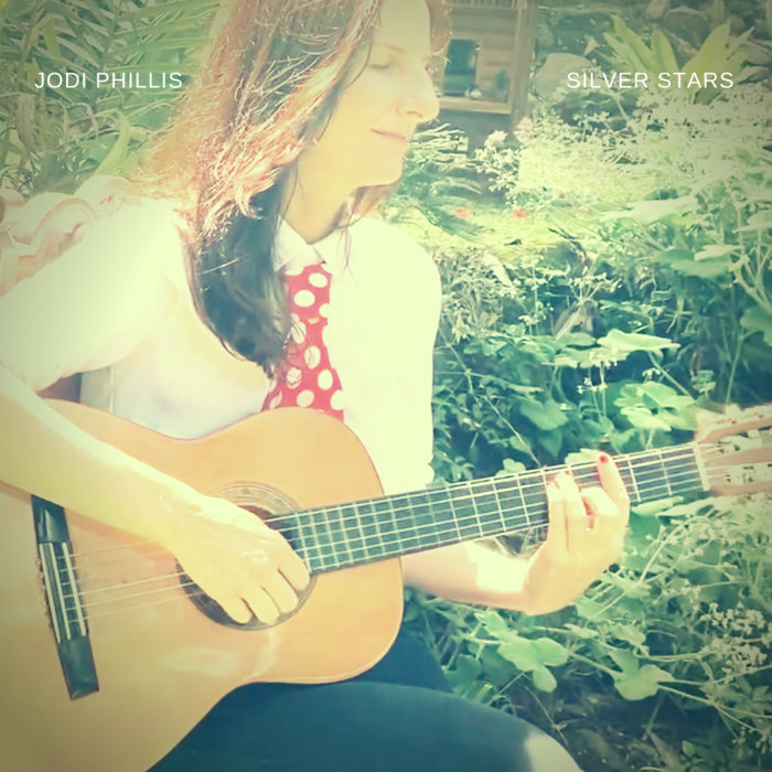 Silver Stars (single) b/w Dear Universe 2021 | Jodi Phillis