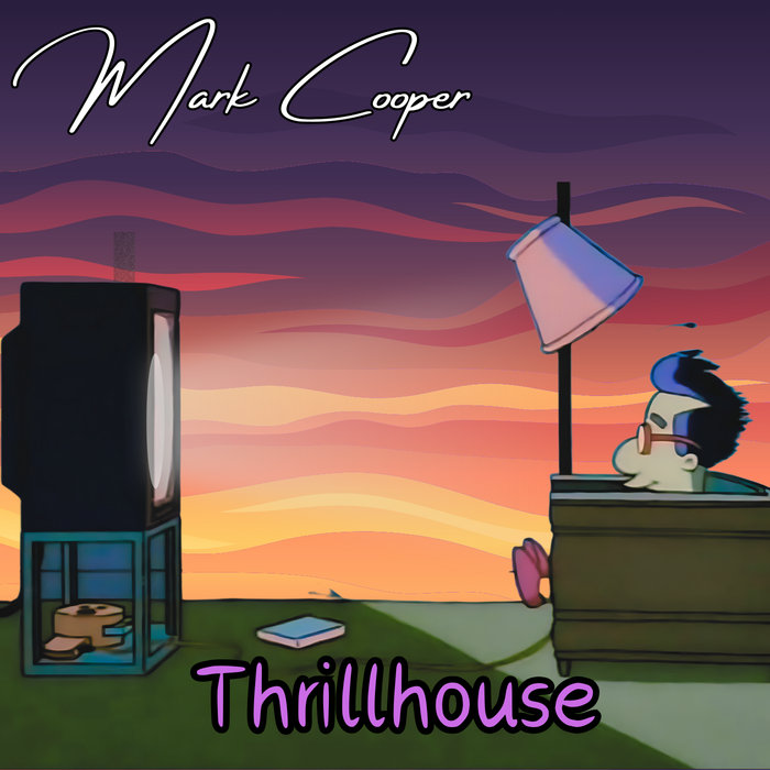 Thrillhouse | Mark Cooper