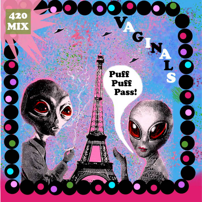 Puff Puff Pass Vaginals puff-puff-pass-vaginals