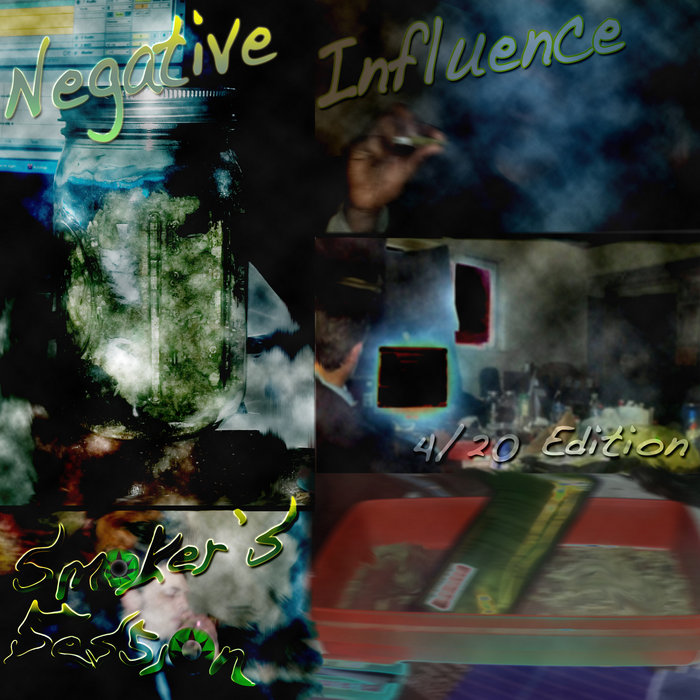 Smoker's Session 420 Edition | Negative Influence | Wild Frontier Records