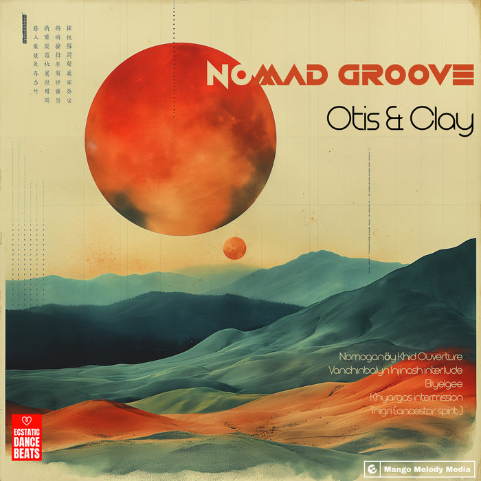 Nomad Groove | Otis & Clay | Ecstatic Beats