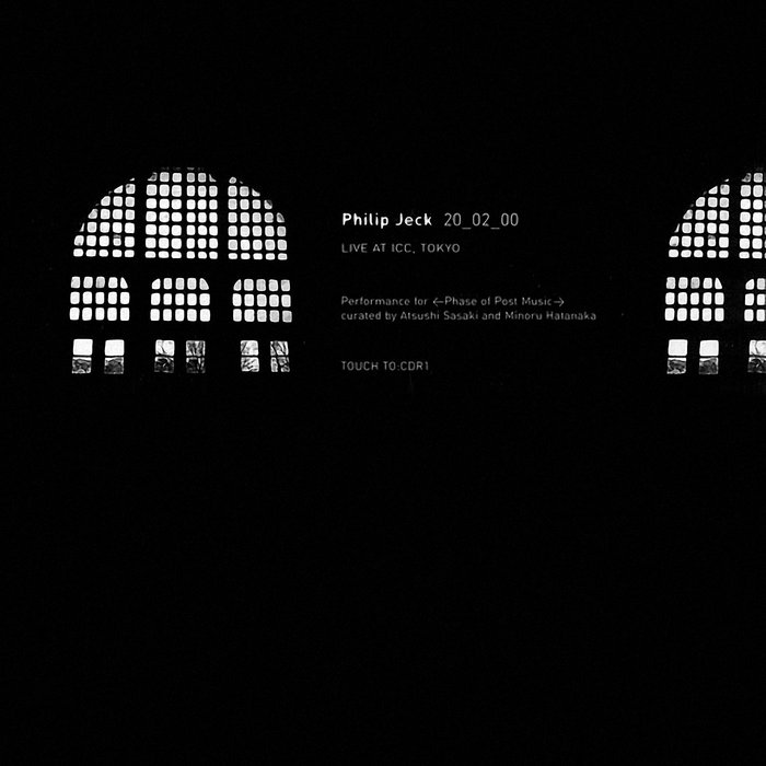 20_02_00 Live At ICC, Tokyo | Philip Jeck