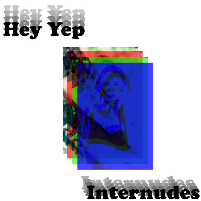 Internudes | Hey Yep