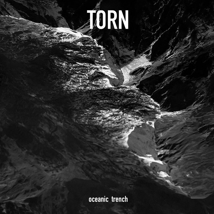 Oceanic Trench | Torn