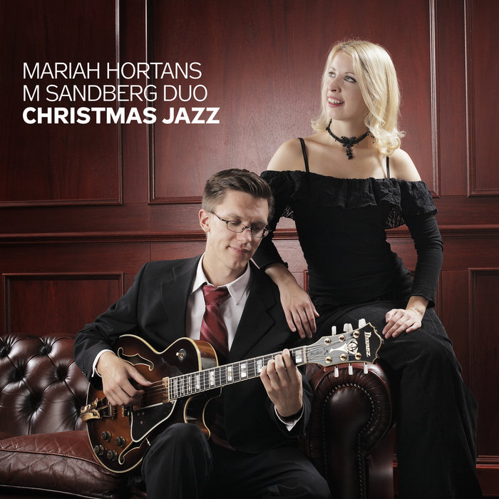 Christmas Jazz | Mariah Hortans / M Sandberg Duo