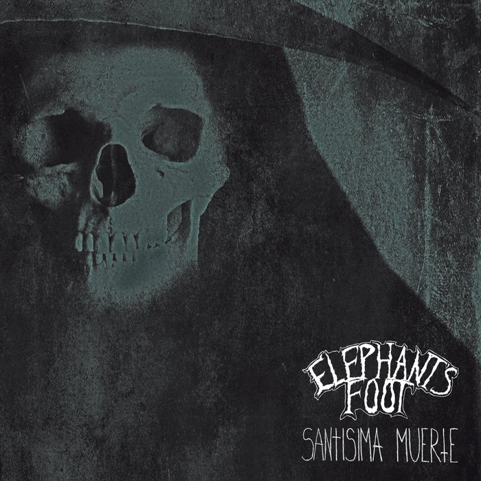 Santísima Muerte | ELEPHANT'S FOOT | Topheth