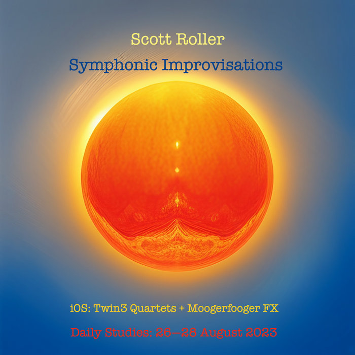 Symphonic Improvisations | Scott Roller | Rollermusic