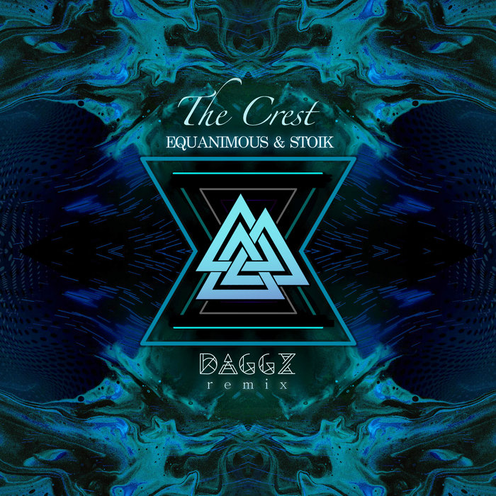 The Crest (Daggz Remix) | Equanimous, Stoik | Equanimous