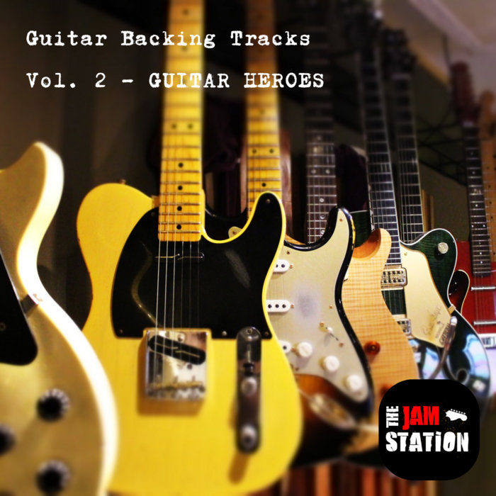 Guitar Backing Tracks Vol. 2 - Guitar Heroes | The Jam Station