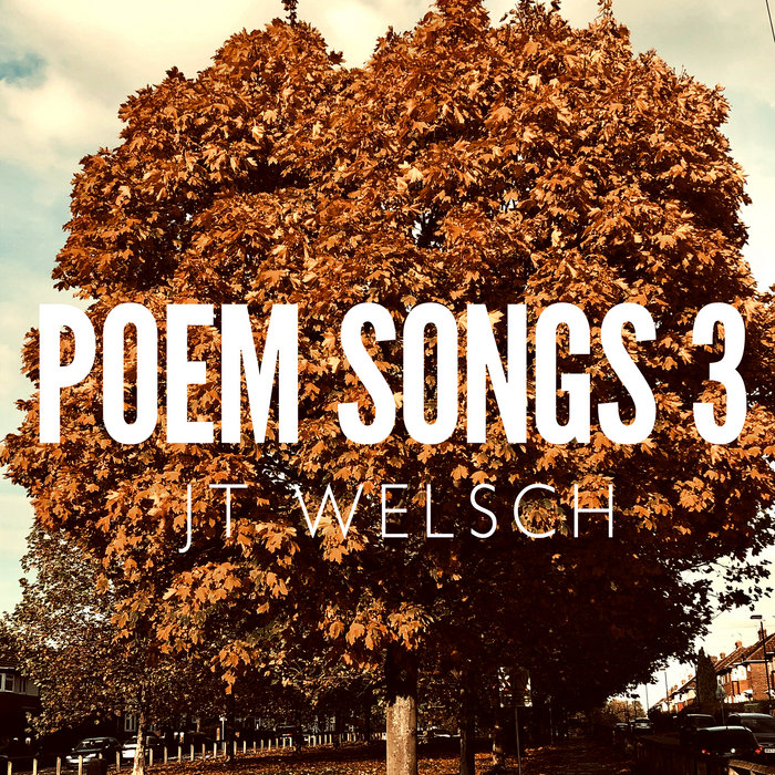 poemsongs 3 | JT Welsch