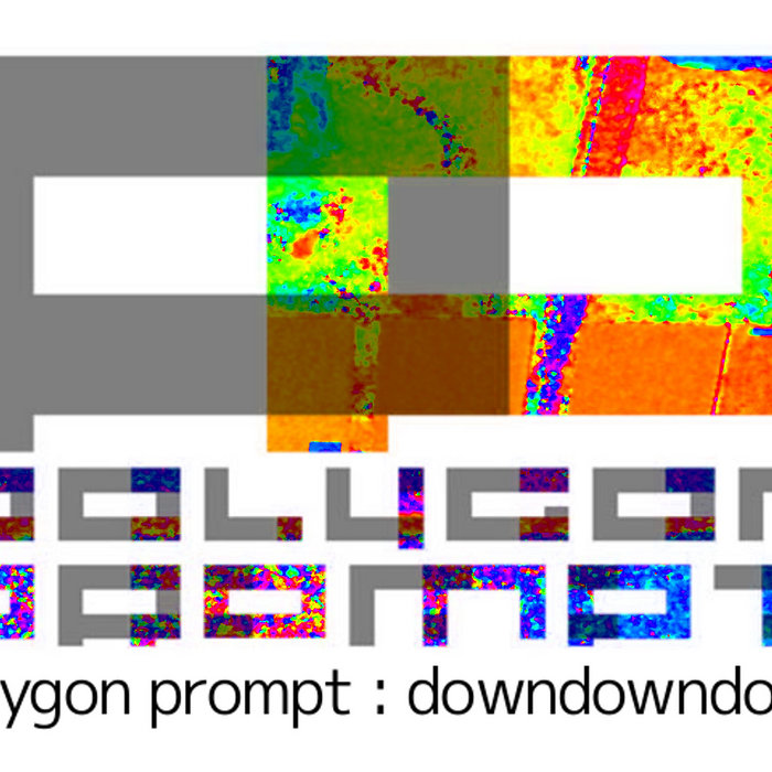 downdowndown | polygon prompt