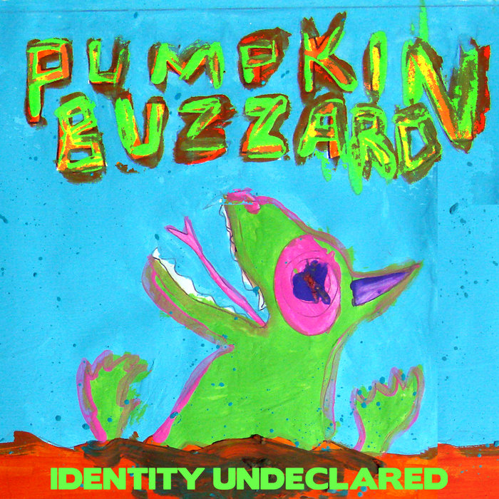 Identity Undeclared | Pumpkin Buzzard