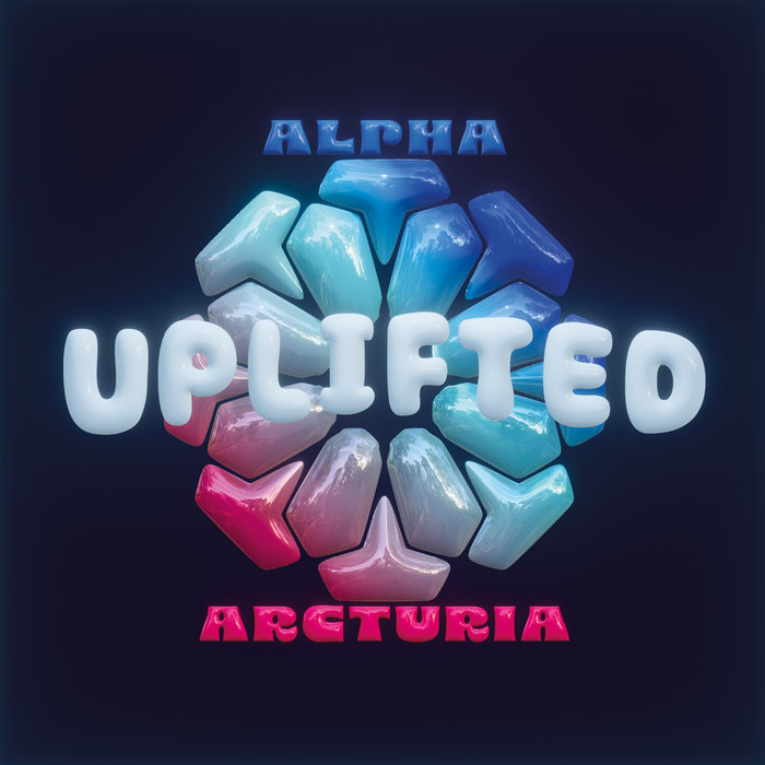 Uplifted | Alpha Arcturia