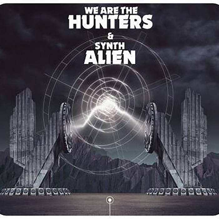 We Are The Hunters & Synth Alien | Synth Alien
