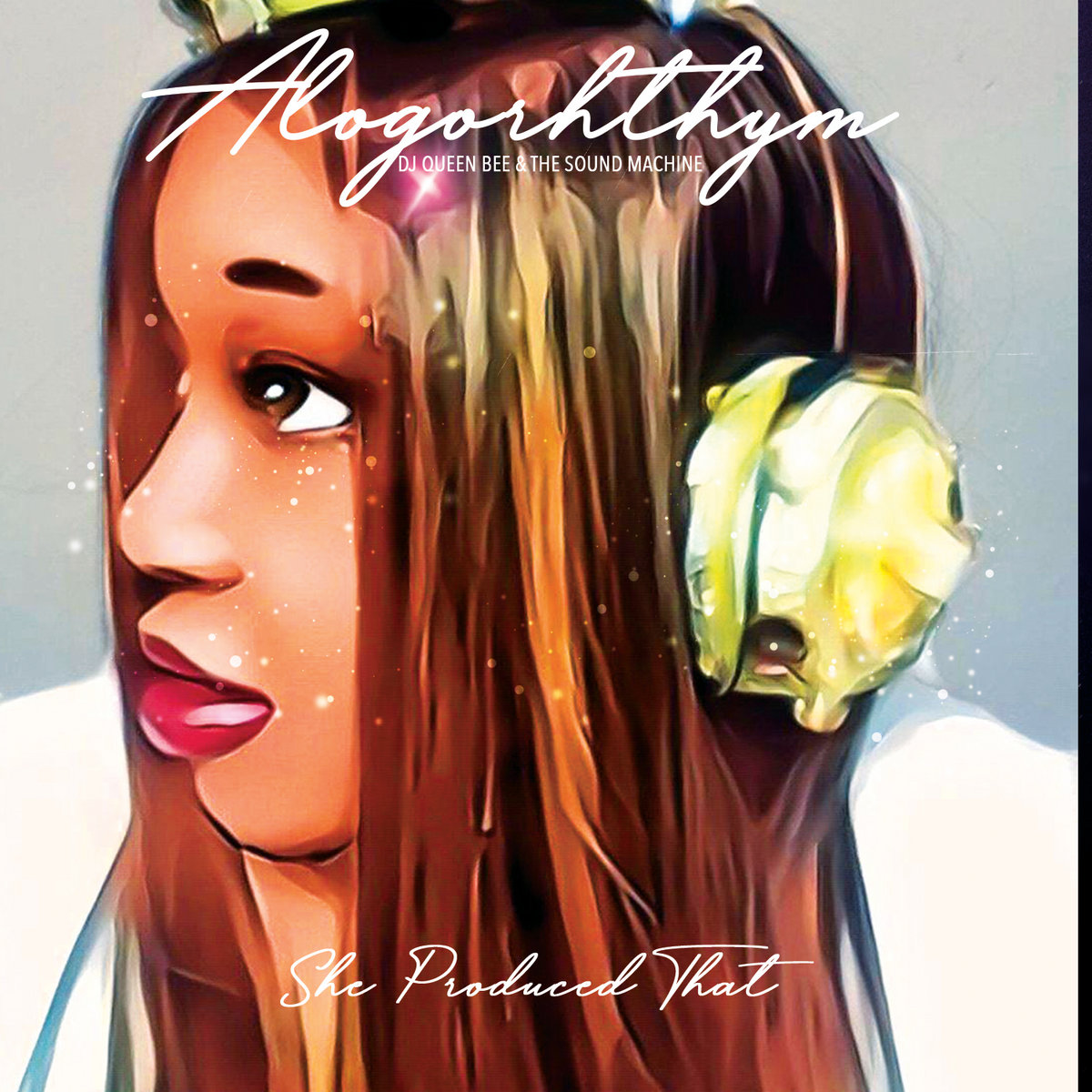 Alogorhthym: She Produced That | DJ Queen Bee & The Sound Machine | DJ Queen Bee