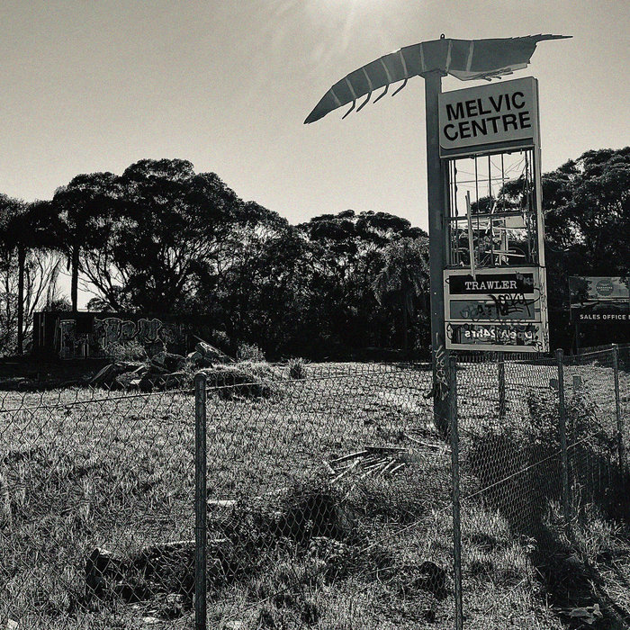 Trawler | Melvic Centre | Brassneck Records