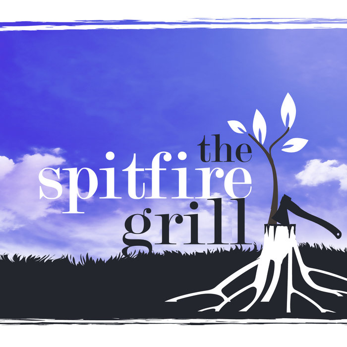 Spitfire Grill | Spitfire Grill