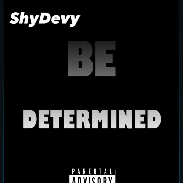 To Be Determined | ShyDevy
