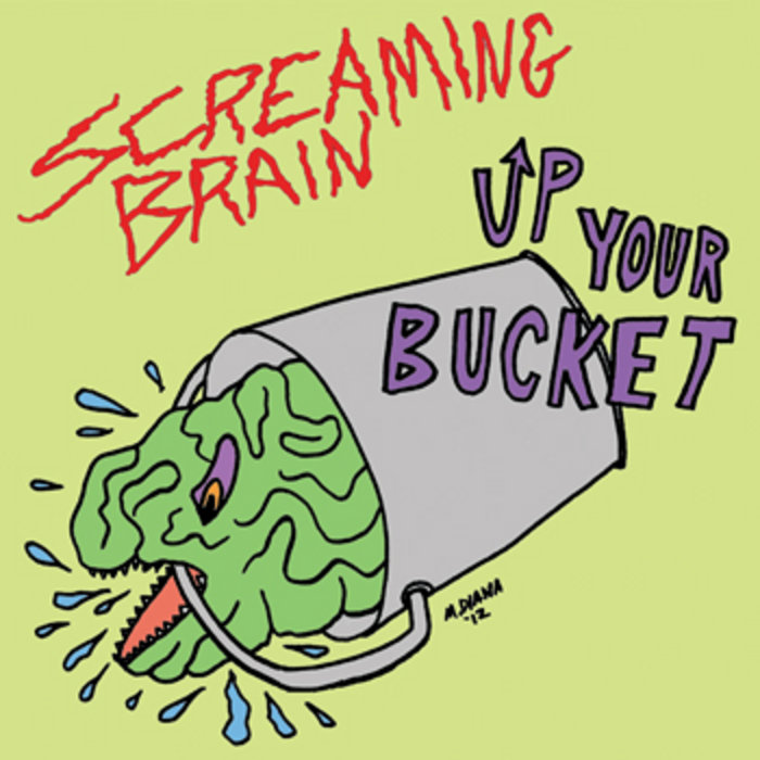 Split 7" | Up Your Bucket / Screaming Brain | AWWFN